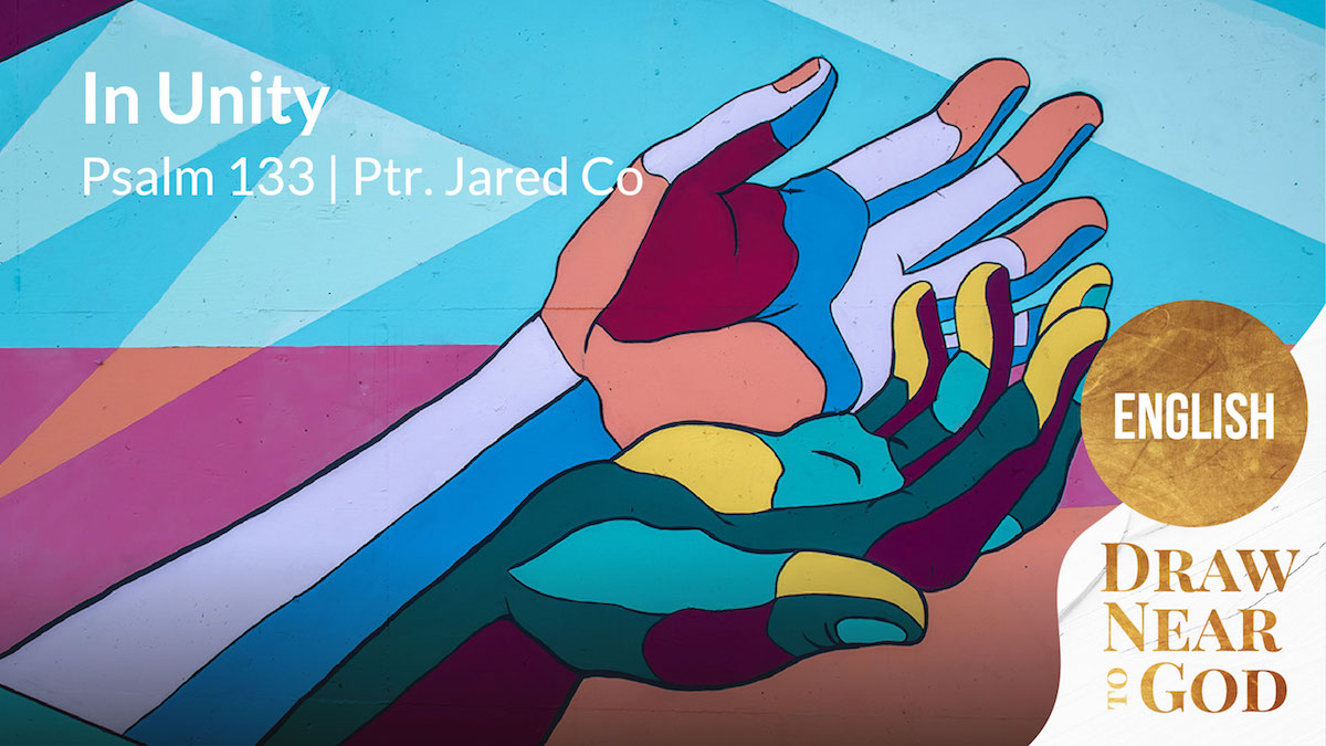 In Unity | Draw Near to God - Christian Bible Church of the Philippines