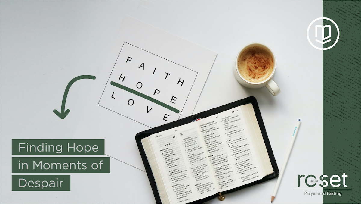 Finding Hope in Moments of Despair | Reset Day 2 - Christian Bible ...