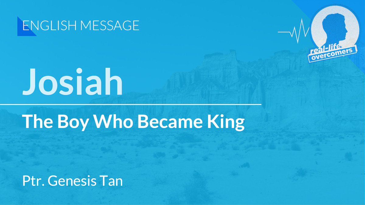 Josiah: The Boy Who Became King - Christian Bible Church of the Philippines