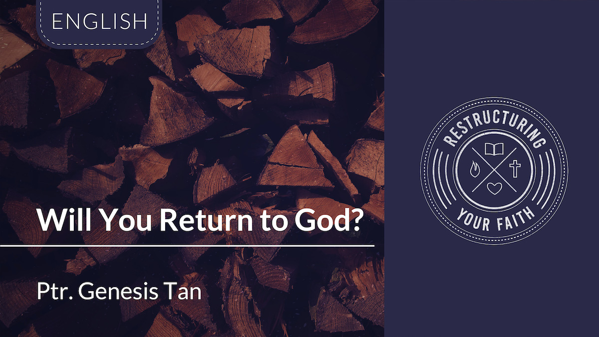 Will You Return to God? - Christian Bible Church of the Philippines