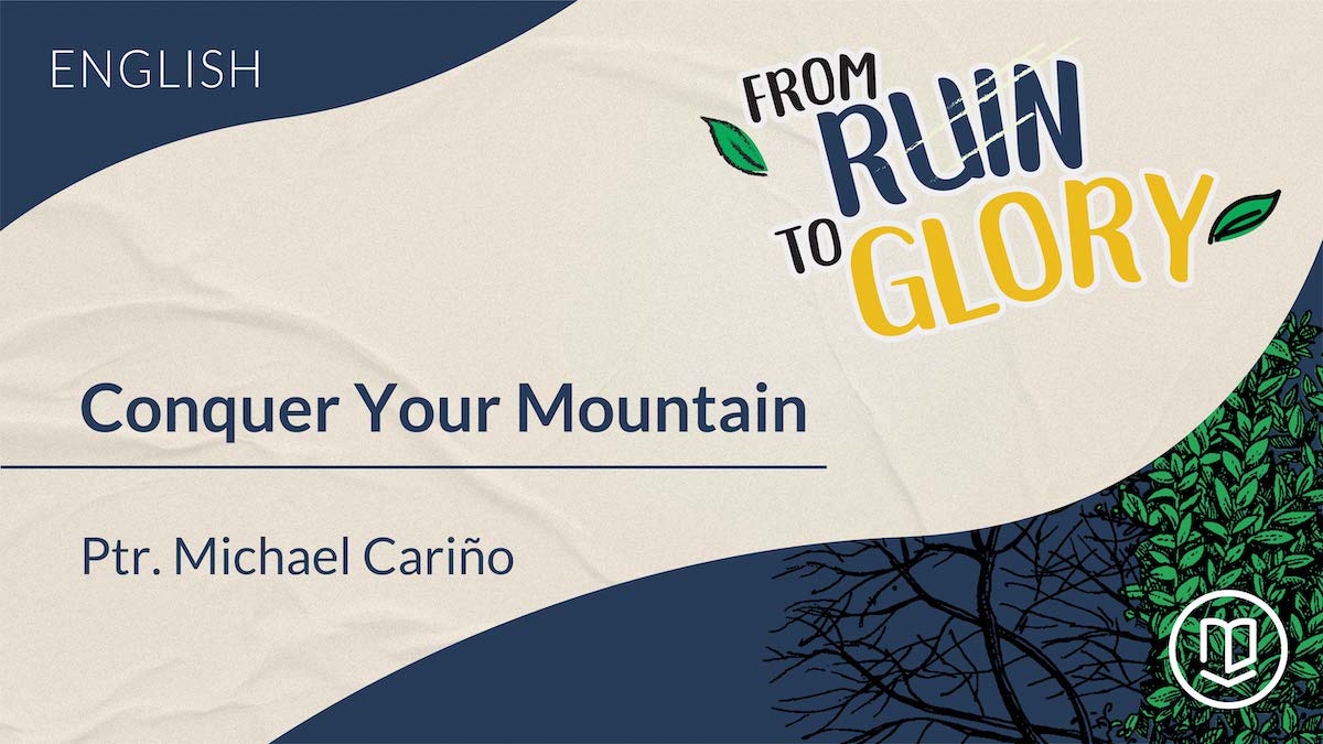 Conquer Your Mountain - Christian Bible Church of the Philippines