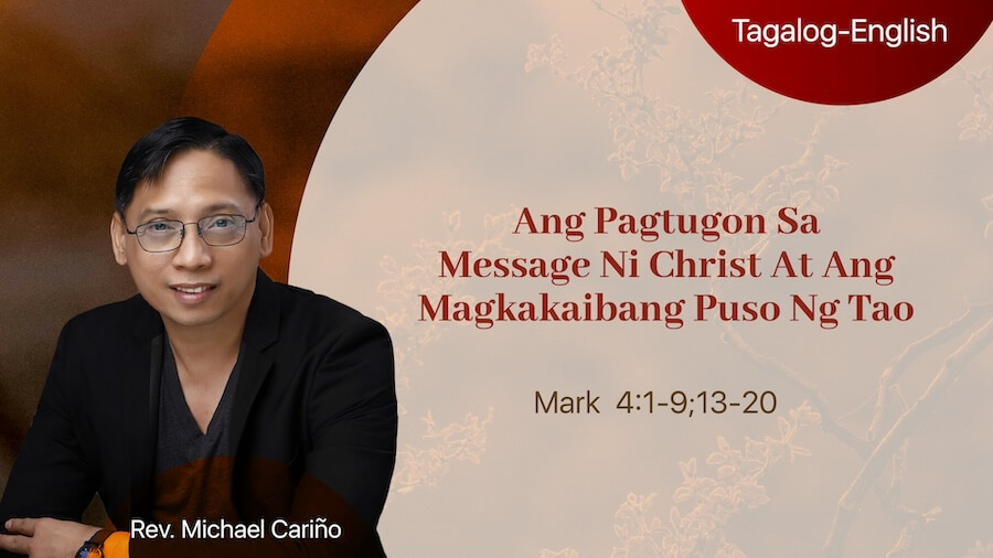 Ang Pagtugon Sa Message Ni Christ At Ang Magkakaibang Puso Ng Tao ...